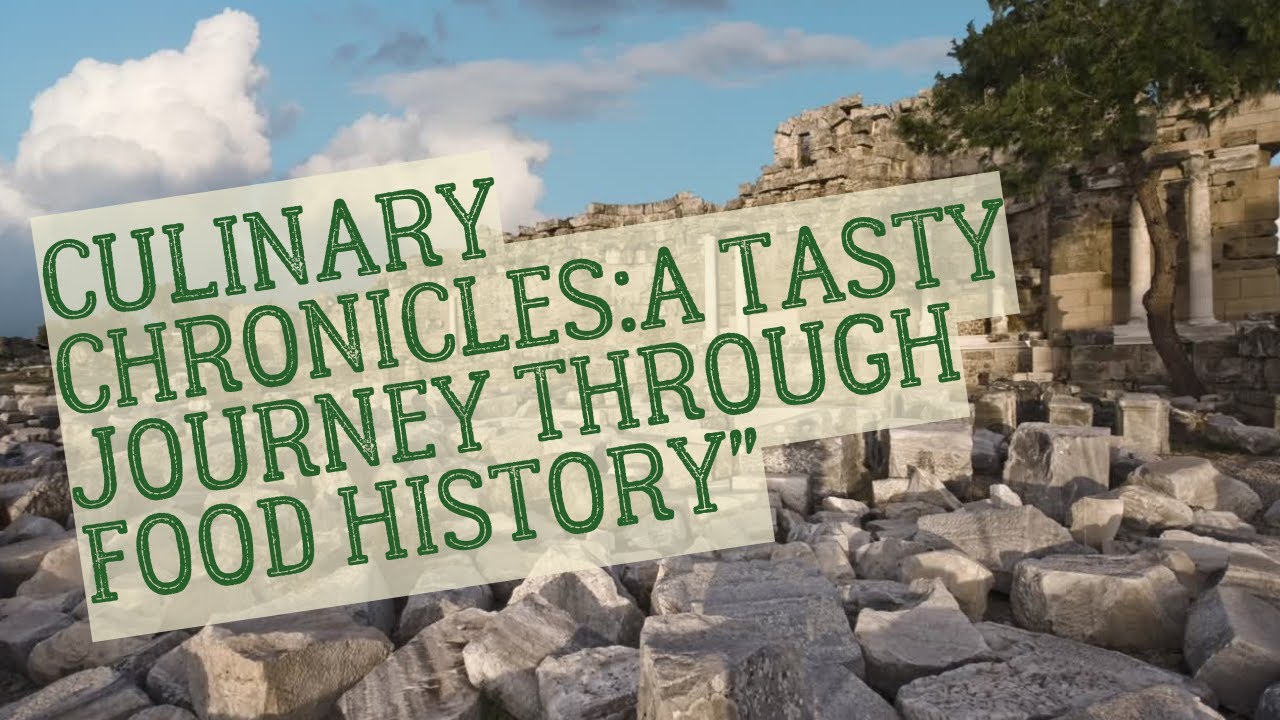 Culinary Chronicles: A Tasty Journey Through Food History #food # ...