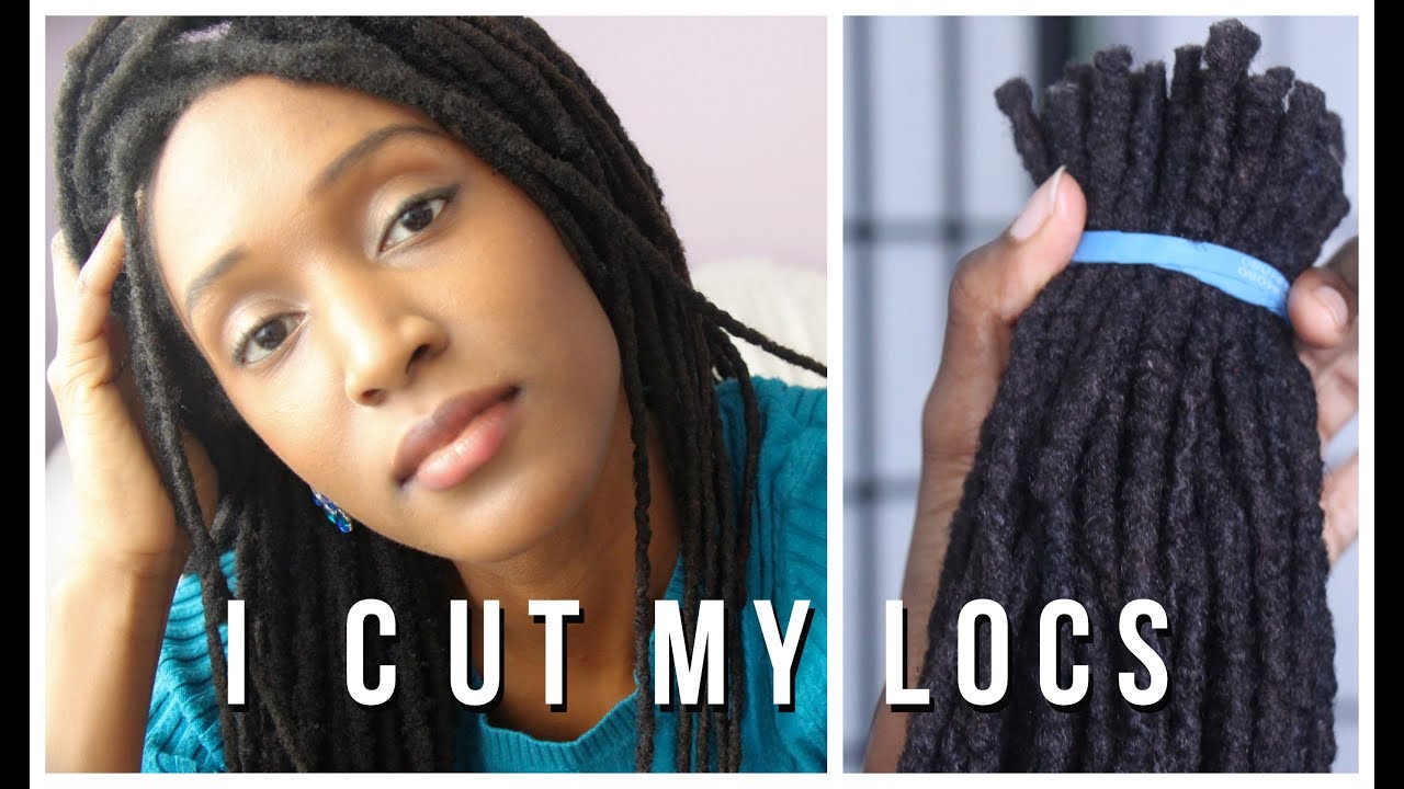 I CUT MY LOCS AFTER 11 YEARS - YouTube