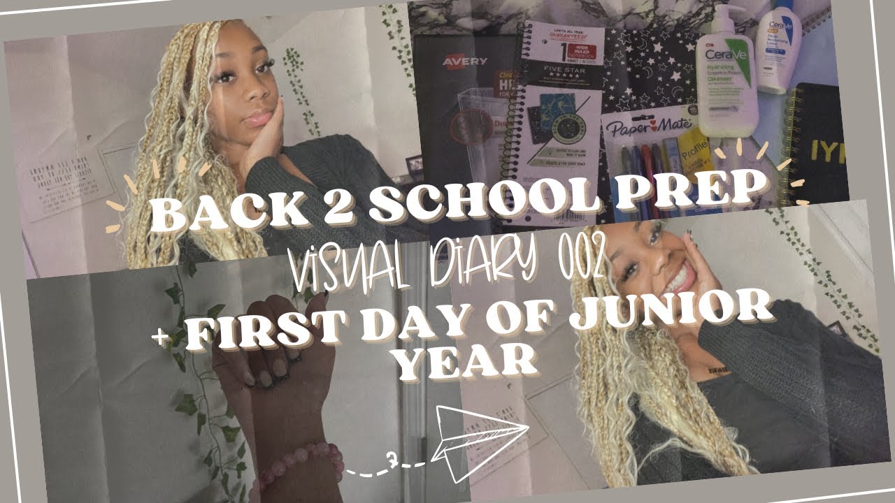back 2 school prep visual diary + first day of junior year - YouTube