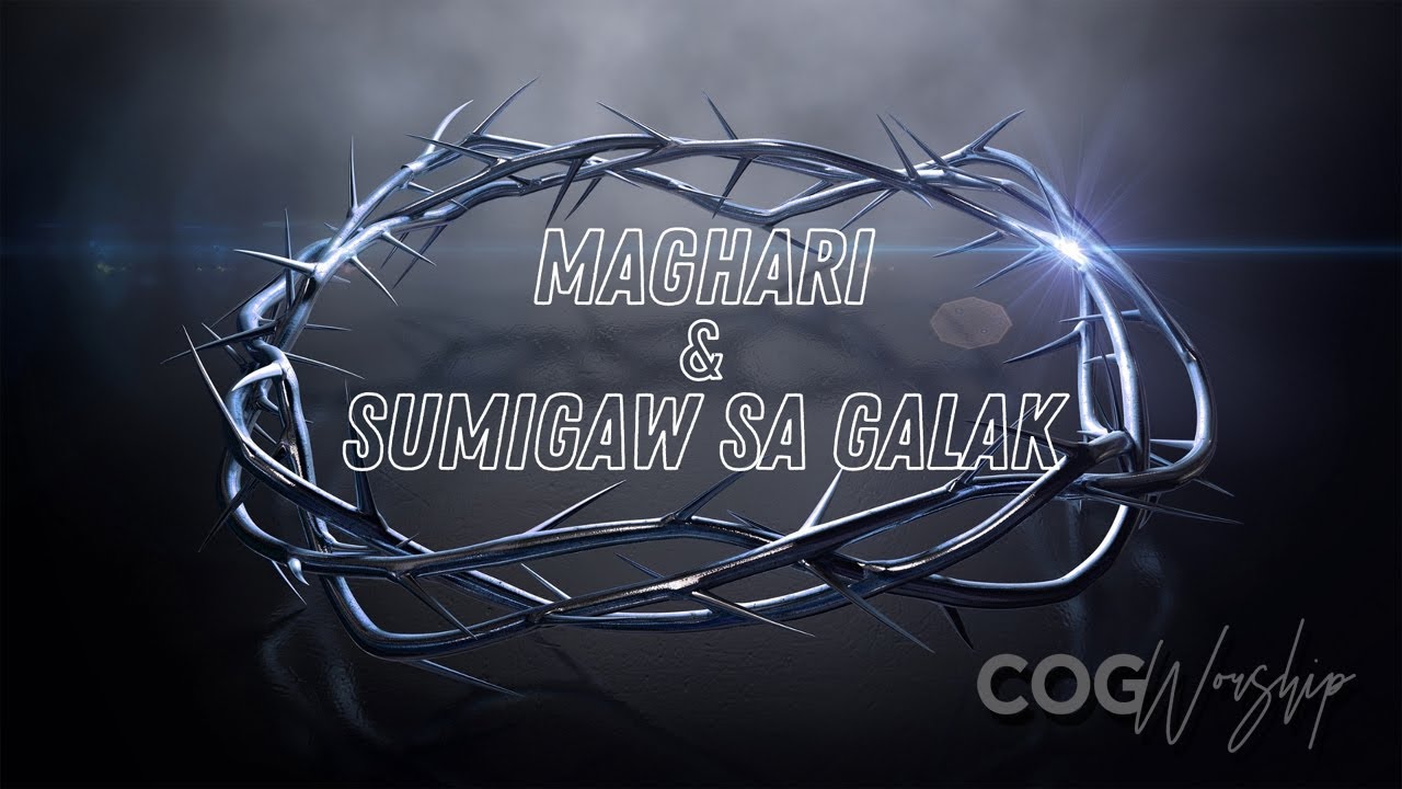 MAGHARI & SUMIGAW SA GALAK | Cover by COG Worship - YouTube
