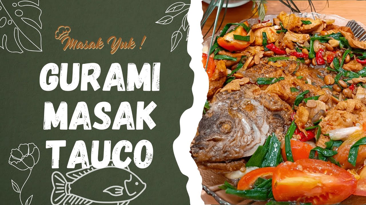 Masak Yuk! - Gurami Masak Tauco - YouTube