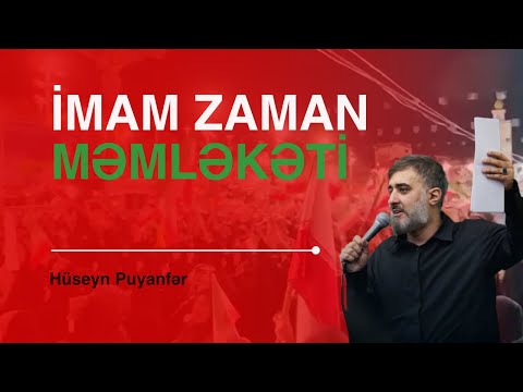 İmam Zaman Məmləkəti | Hüseyn Puyanfər