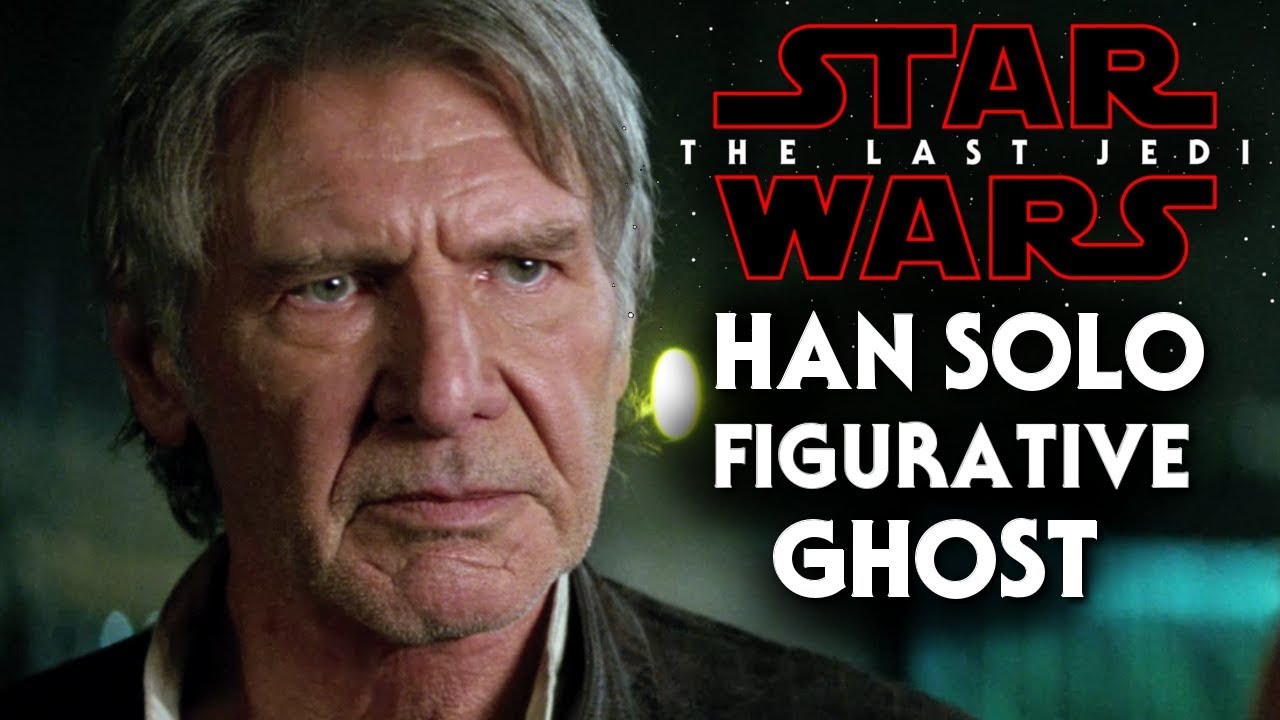 Han Solo's Figurative Ghost! - Star Wars The Last Jedi - YouTube