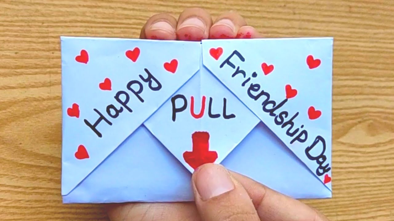 DIY - SURPRISE MESSAGE CARD FOR FRIENDSHIP DAY | Pull Tab Origami ...