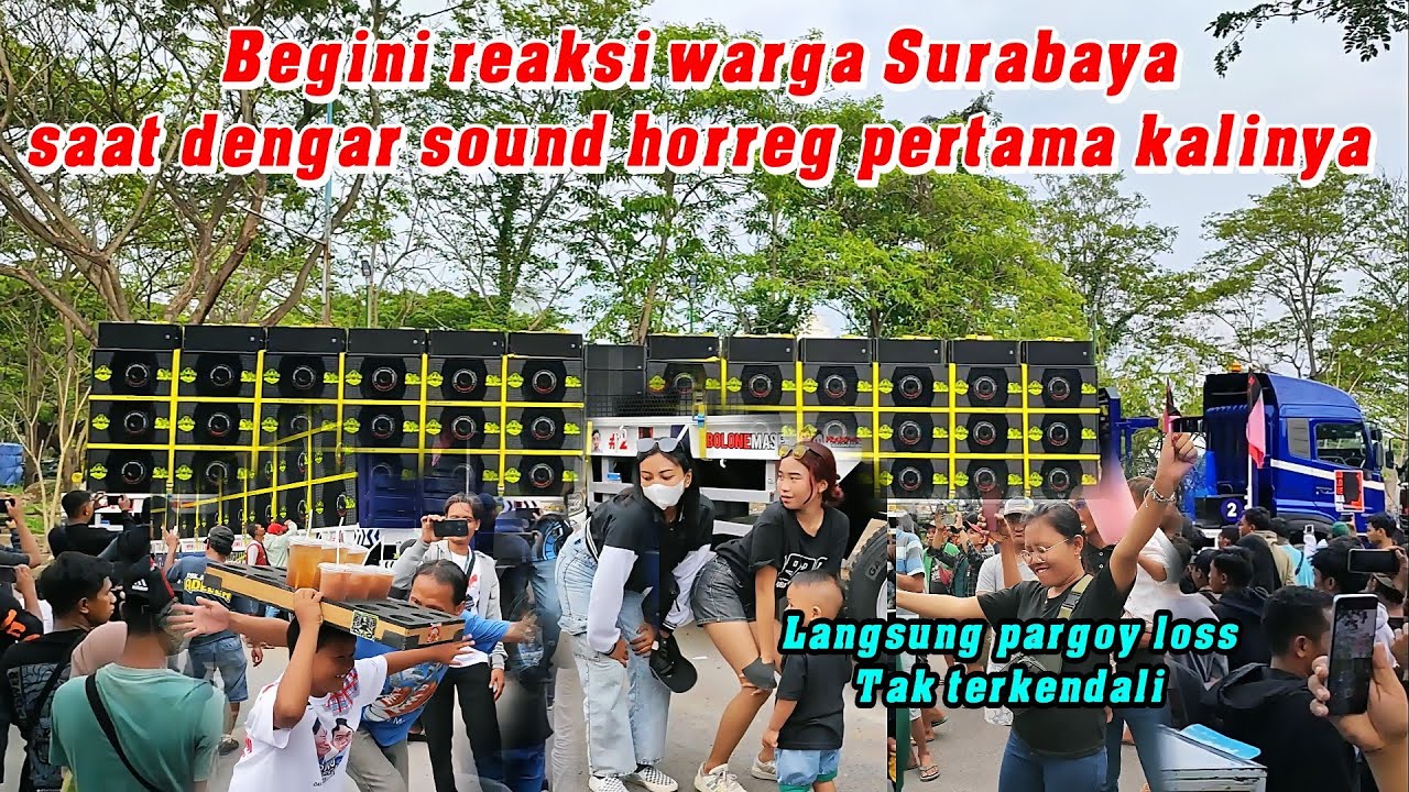 reaksi warga Surabaya ketika dengar sound horreg untuk pertama kalinya ...