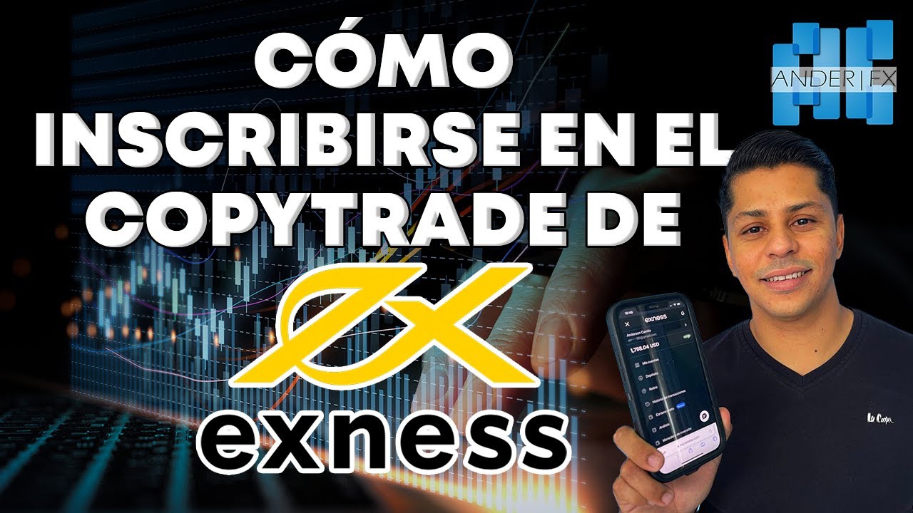 COMO UNIRSE AL COPYTRADE DE EXNESS - YouTube