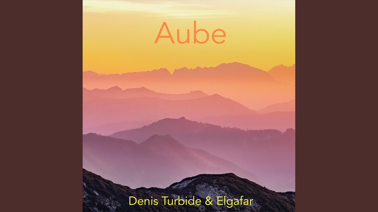 Aube - YouTube