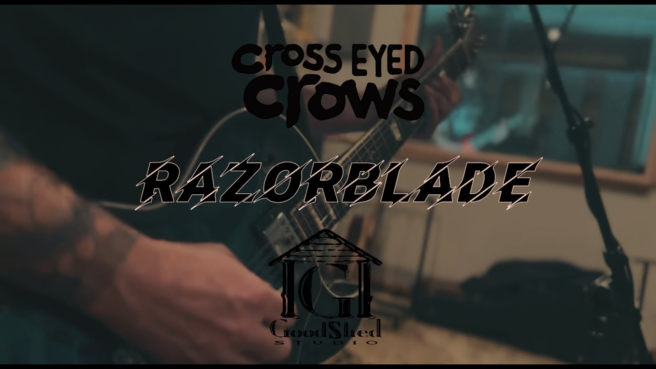 Cross Eyed Crows - Razorblade - Live at GoodShed Studio - 2025 - YouTube