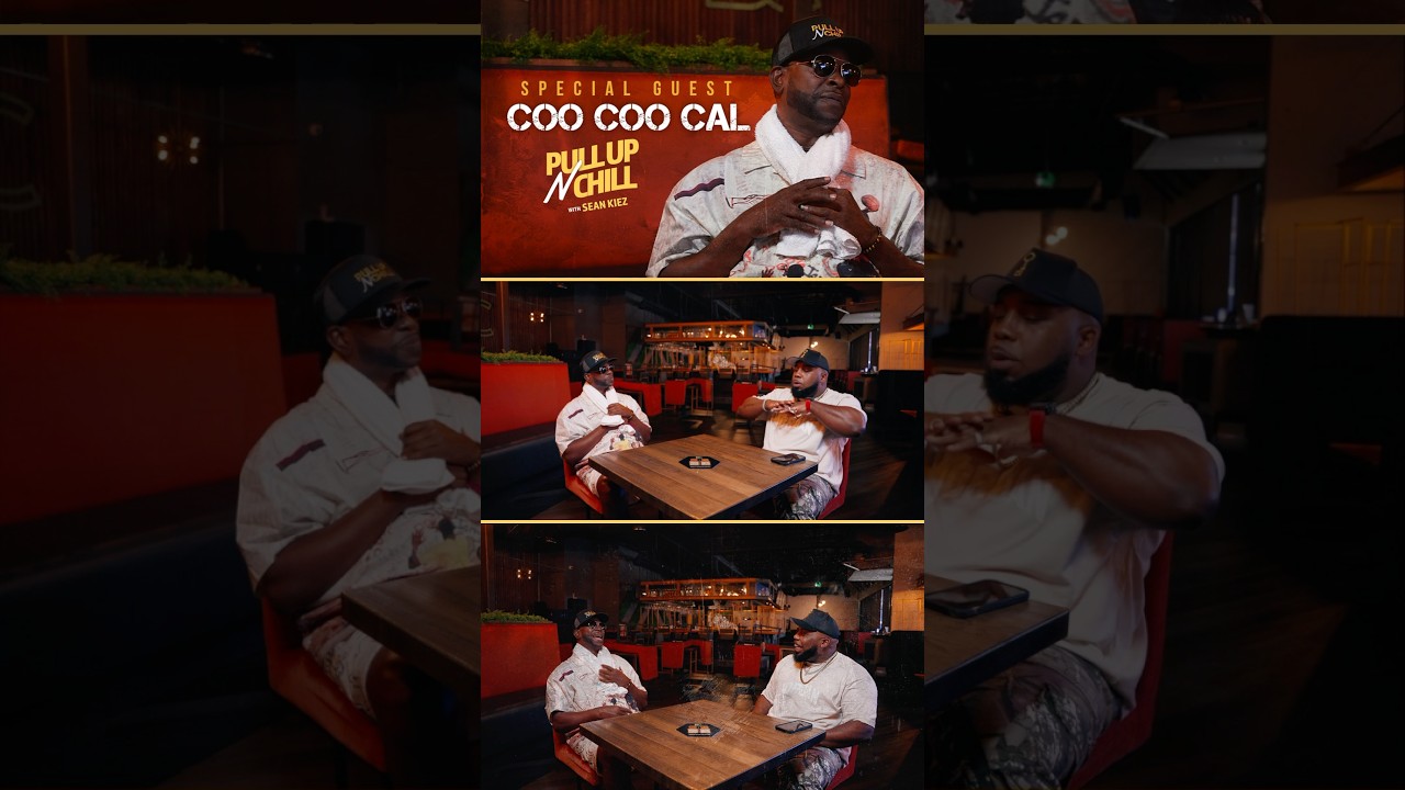 Coo Coo Cal keeps it real w Sean kiez on Pull Up N Chill Ep. 1 Out Now ...