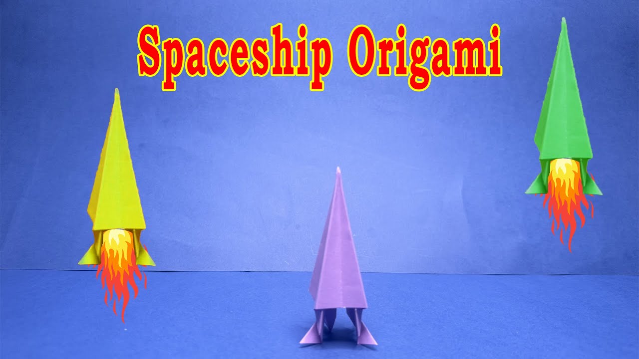 How To Make A Spaceship Origami - YouTube