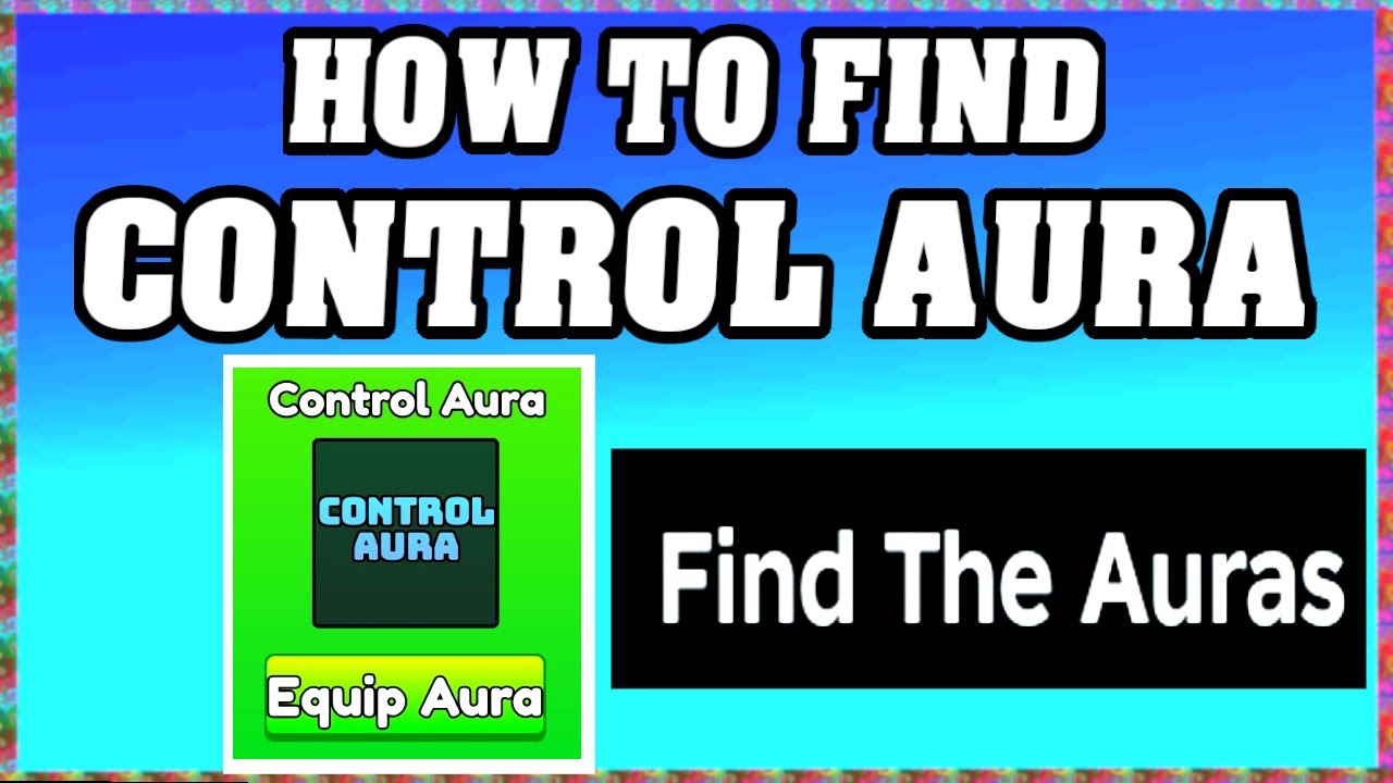How To Find CONTROL AURA in FIND THE AURAS ROBLOX [Update] [walkthrough ...