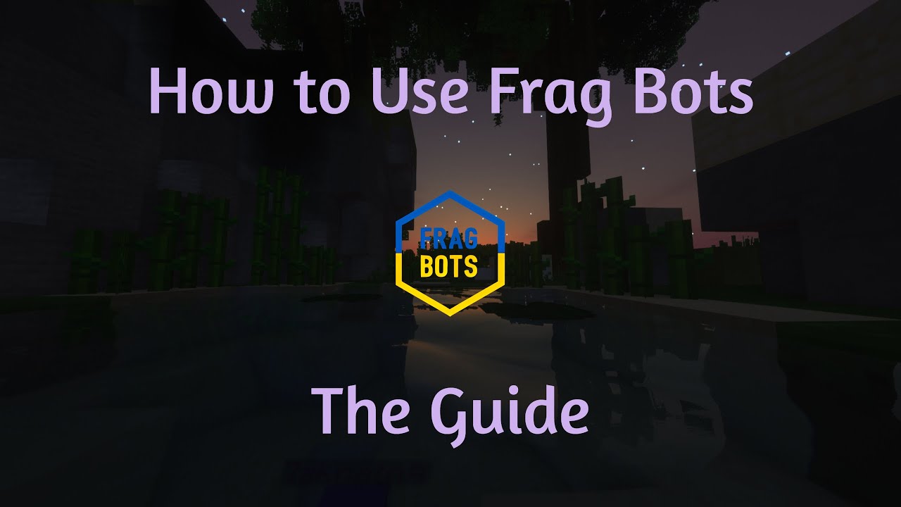 How to Use Frag Bots - The Guide - YouTube