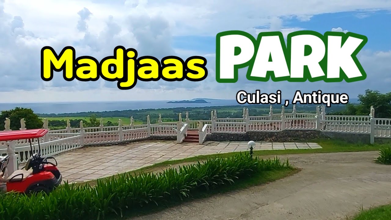 Madjaas Park 2023 🏰 Culasi, Antique Philippines. #Madjaas #antique # ...