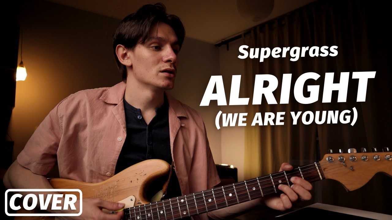 Playing first time Supergrass - alright (we are young) cover - YouTube