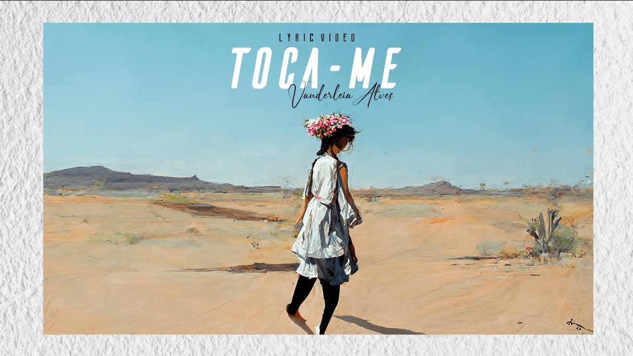 TOCA-ME I VANDERLEIA ALVES (Lyric Video) - YouTube