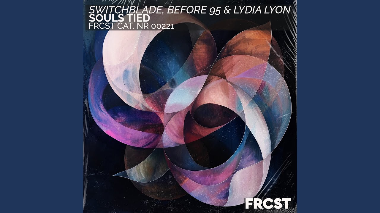 Souls Tied (Extended Mix) - SwitchBlade, Before 95 & Lydia Lyon: Song ...