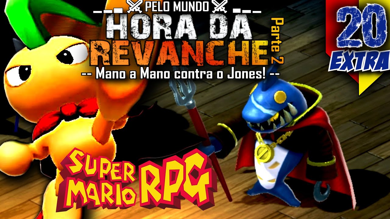 Super Mario RPG REMAKE #20 | "Revanche! - MANO a MANO contra Jonathan ...