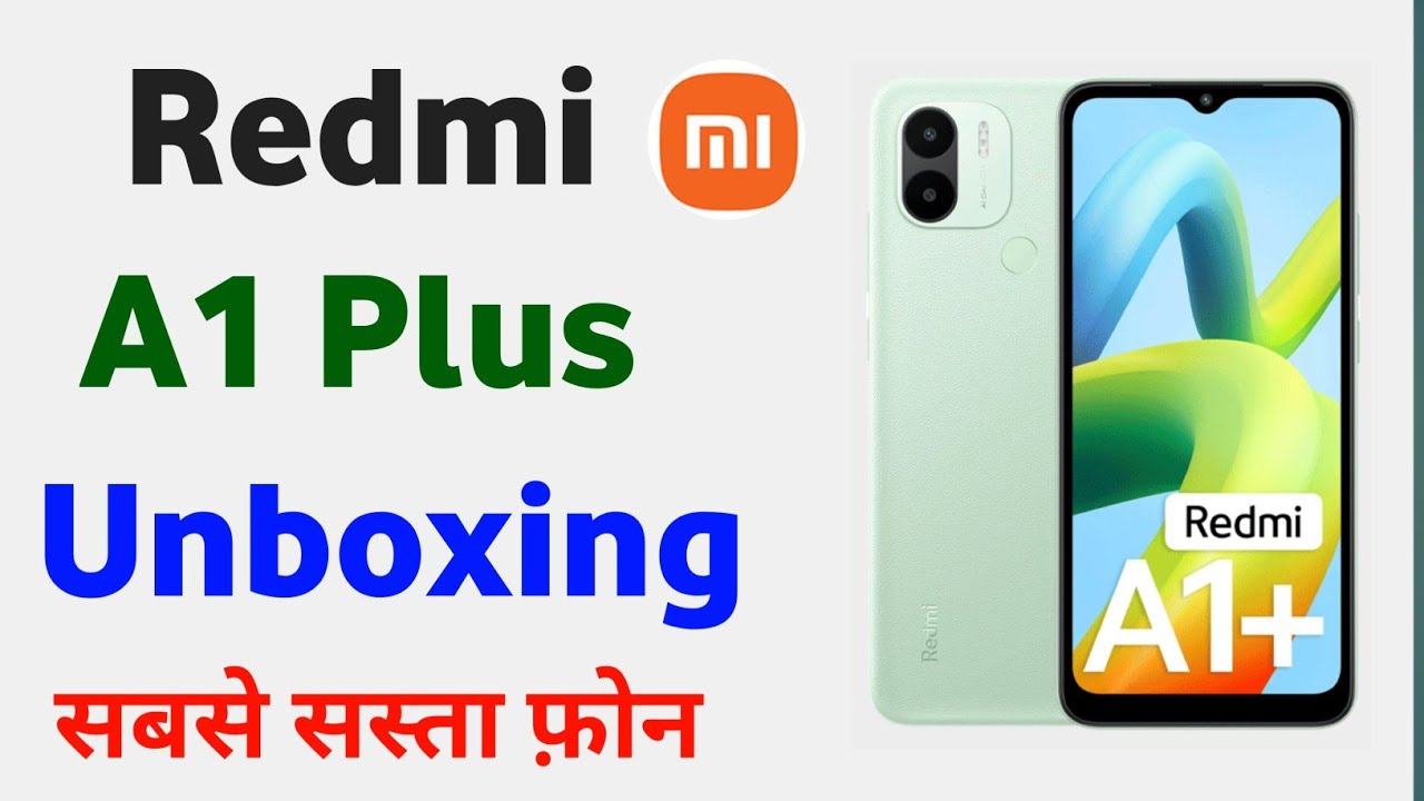 Mi Redmi A1 Plus Unboxing | Best Smartphone Under 250 QR | First ...