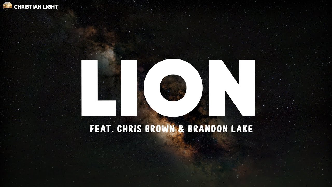 LION (feat. Chris Brown & Brandon Lake) | Elevation Worship (Lyrics ...