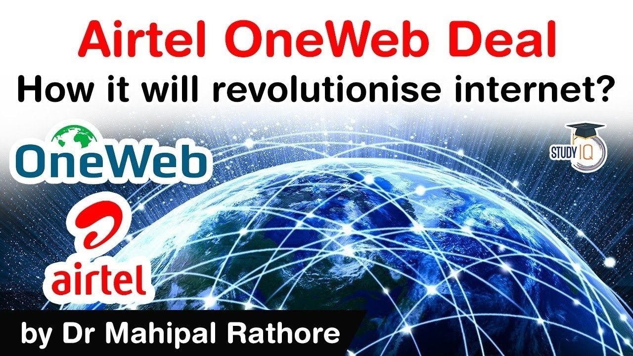 Airtel OneWeb Deal explained - How it will revolutionise internet? # ...