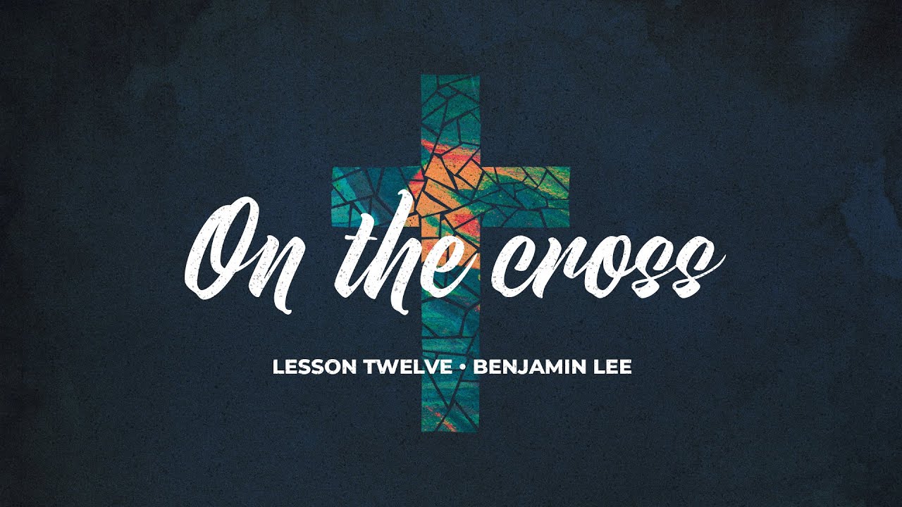 On the cross - w/ Benjamin Lee - YouTube