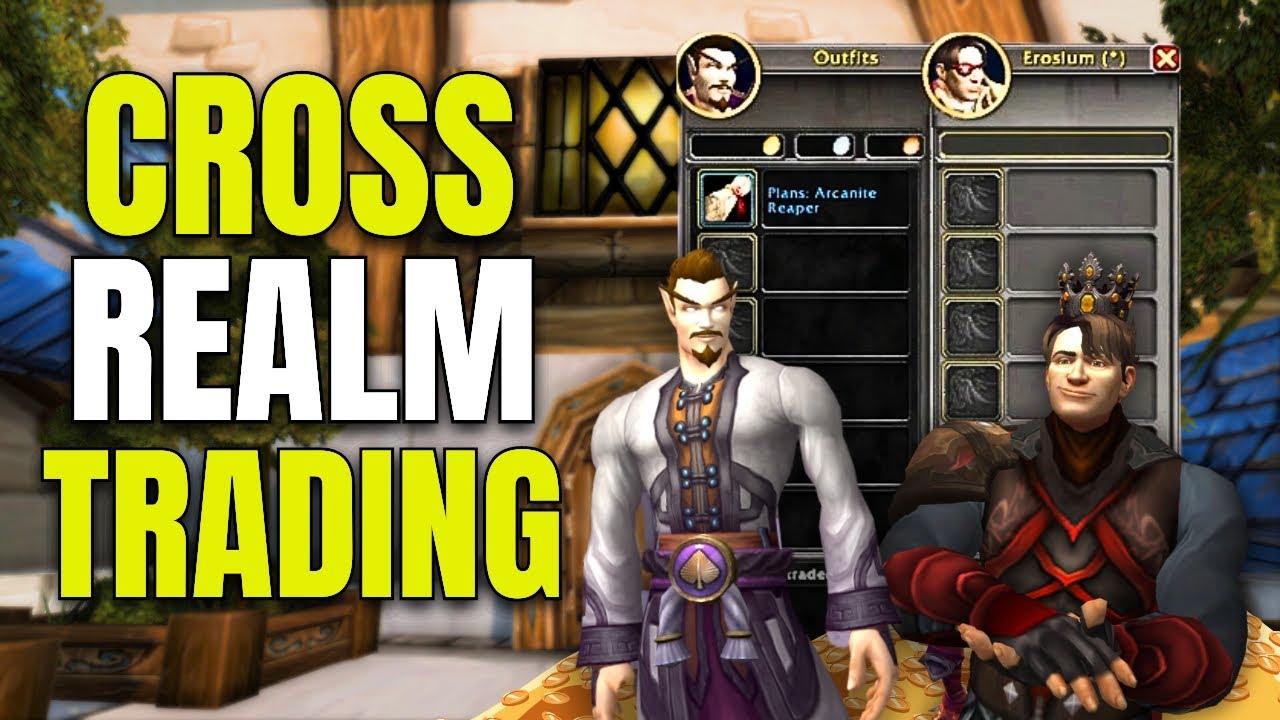 How to Cross Realm Trade in World of Warcraft - YouTube