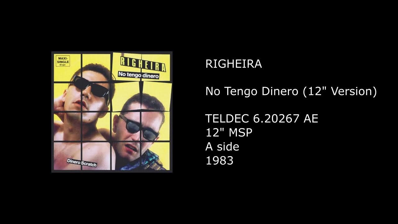 RIGHEIRA - No Tengo Dinero (12'' Version) - 1983 - YouTube