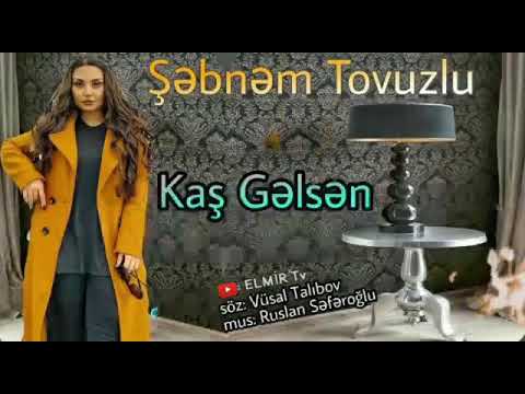 Sebnem tovuzlu yeni mahni 2020