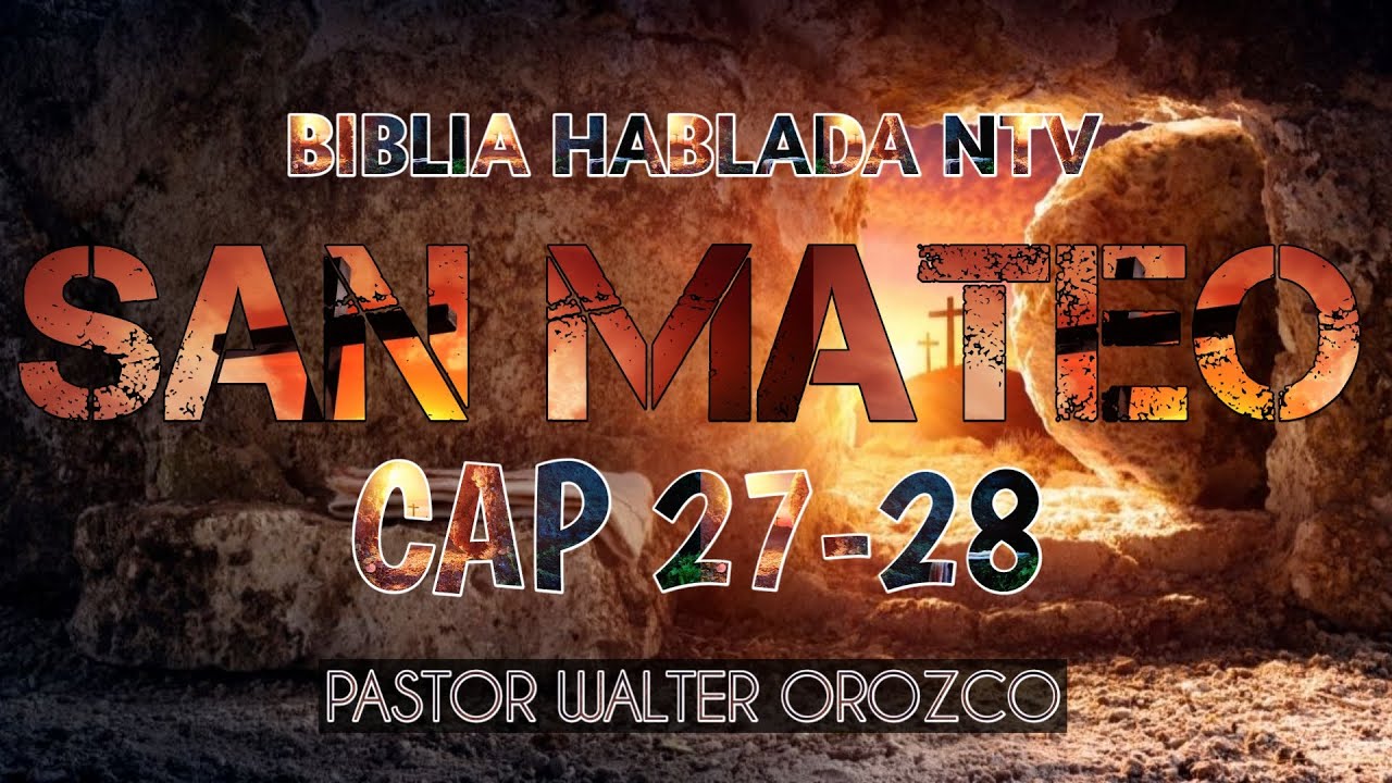 SAN MATEO CAP 27-28 | BIBLIA HABLADA NTV -DIA 10- | ISL - YouTube