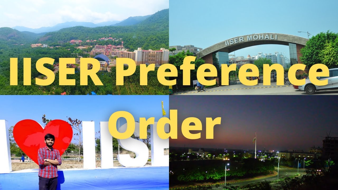 IISER Preference Order | IISER Choice Filling Order| IISER Admission ...