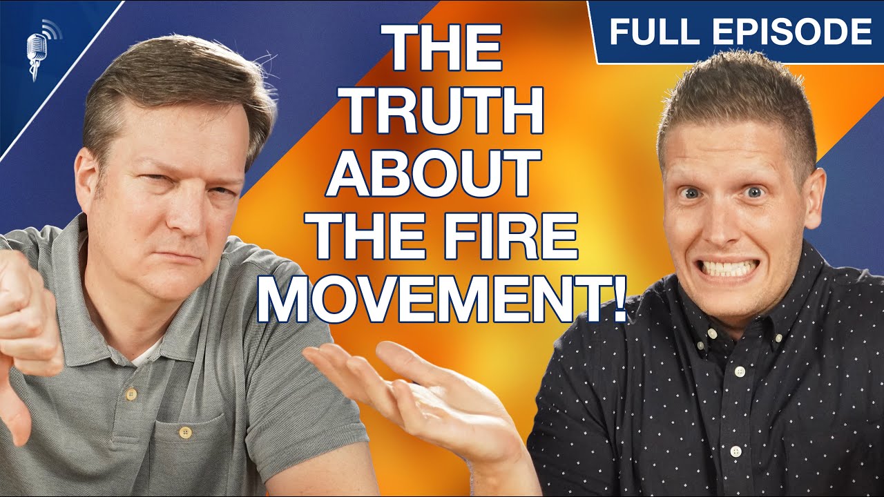 The Truth About The FIRE Movement! (Is FIRE Still Possible?) - YouTube