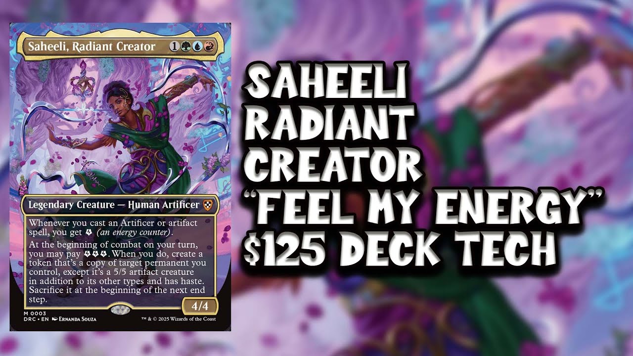Saheeli Radiant Creator $125 Deck Tech FEEL MY ENERGY - YouTube