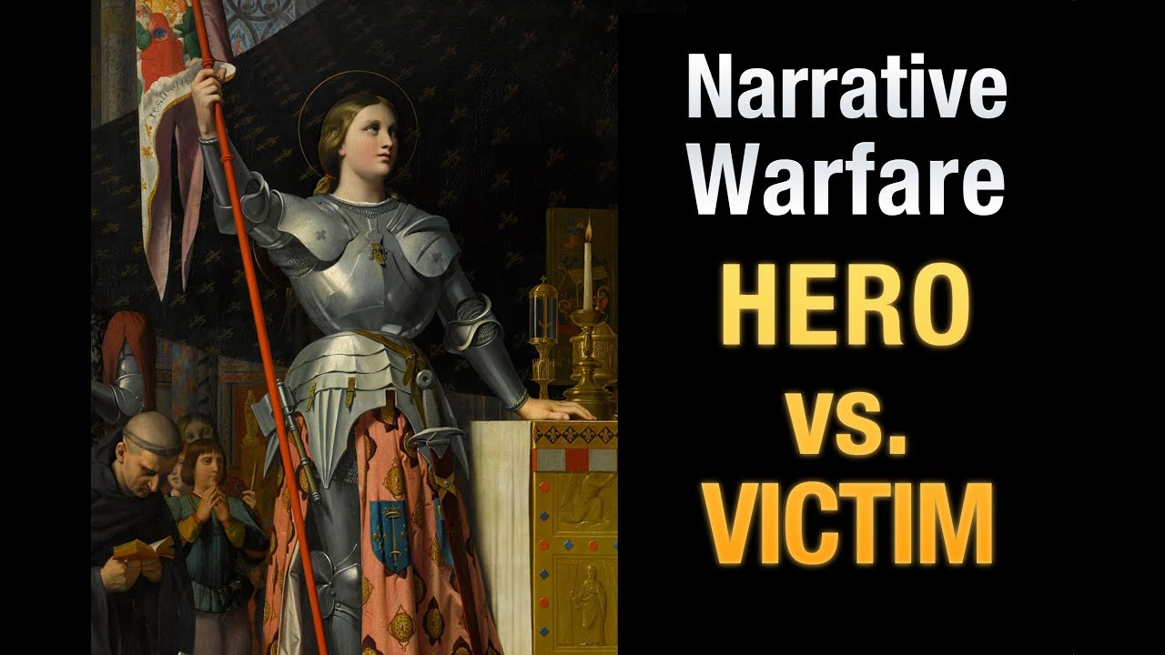 Narrative Warfare: Hero vs. Victim - YouTube