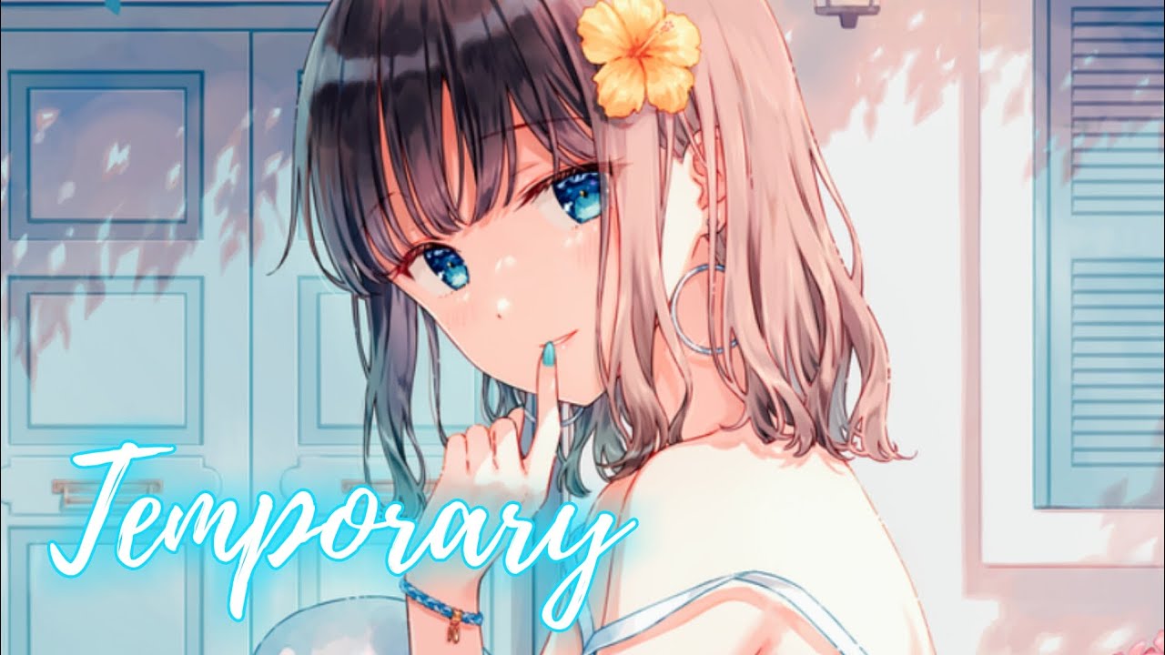 Nightcore - Temporary (Lyrics) (Alexa Cappelli) - YouTube
