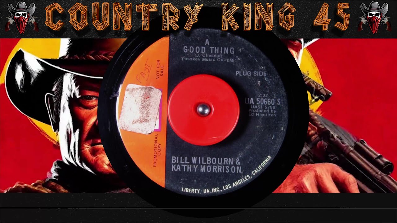 Bill Wilbourn & Kathy Morrison - A Good Thing - YouTube