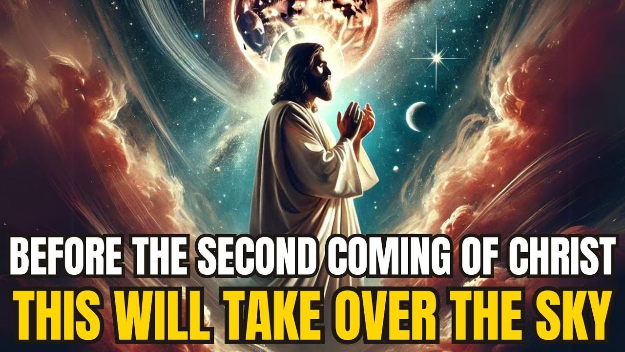Before The Second Coming of Christ, This Will Take Over The Sky - YouTube