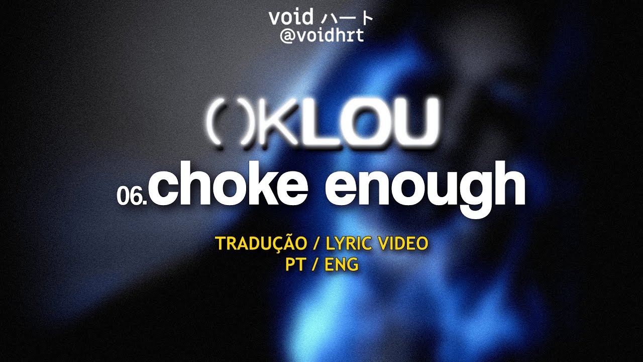 Oklou - choke enough [TRADUÇÃO / LEGENDADO] - YouTube
