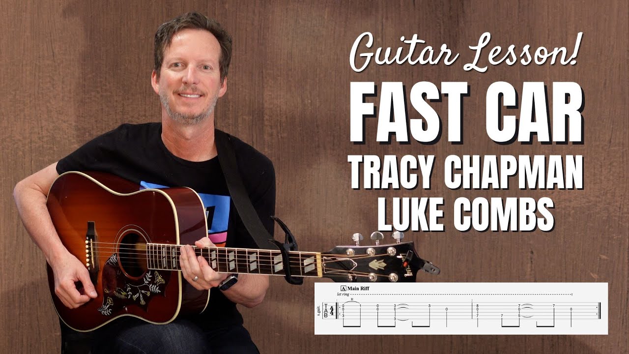 Luke Combs & Tracy Chapman - Fast Car - Guitar Lesson and Tutorial ...