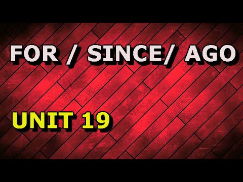 Unit 19 (For / Since / Ago) / Essential Grammar in Use Elementary Book 1