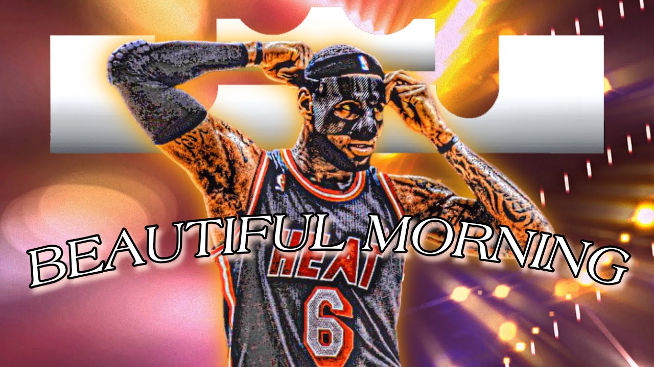 [4k] - LEBRON JAMES - (Beautiful Morning) Kanye West - [EDIT] #edit ...