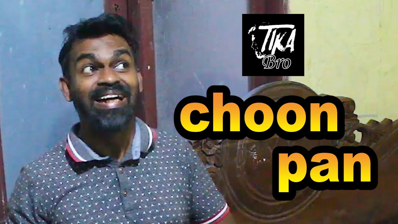 choon pan |Tika Bro - YouTube