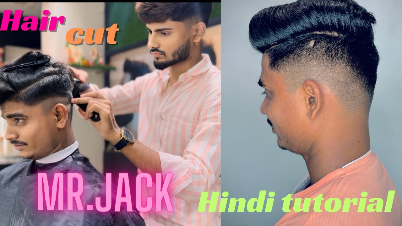 Hair cut with jack sir ️ Mr.jack.hair.salon. Full explanation in Hindi ...