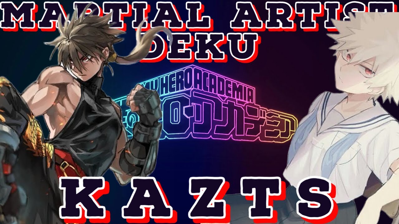 Martial Artist Deku {Quirkless Deku} ~ Part 5 ~ Izuku vs Akuma ~ MHA ...
