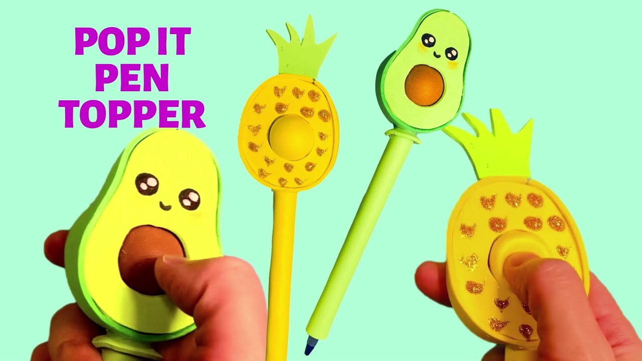 diy fidget toys for school, diy pop it pen topper ideas- DIY Avocado ...
