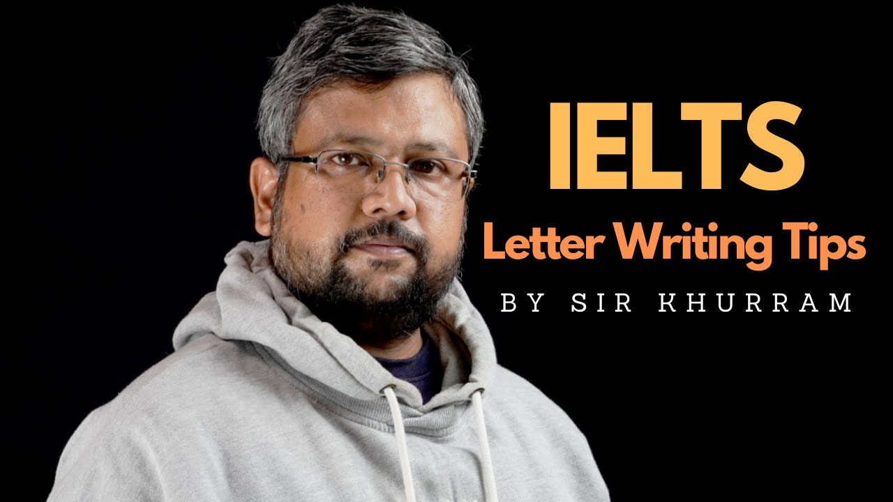 IELTS Letter Writing Tips And Tricks By Sir Khurram IELTS YouTube ielts-letter-writing-tips-and-tricks-by-sir-khurram-ielts-youtube