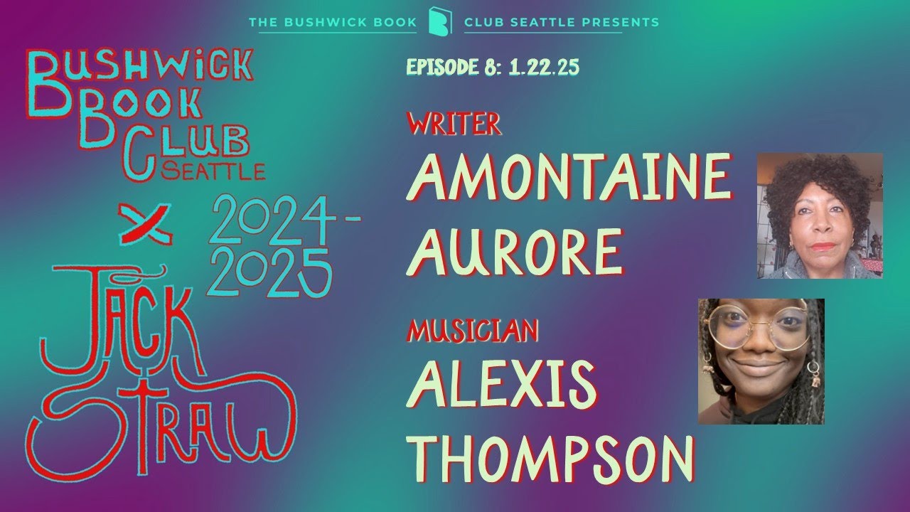 Jack Straw x Bushwick Book Club Seattle 2024-2025 | Amontaine Aurore x ...