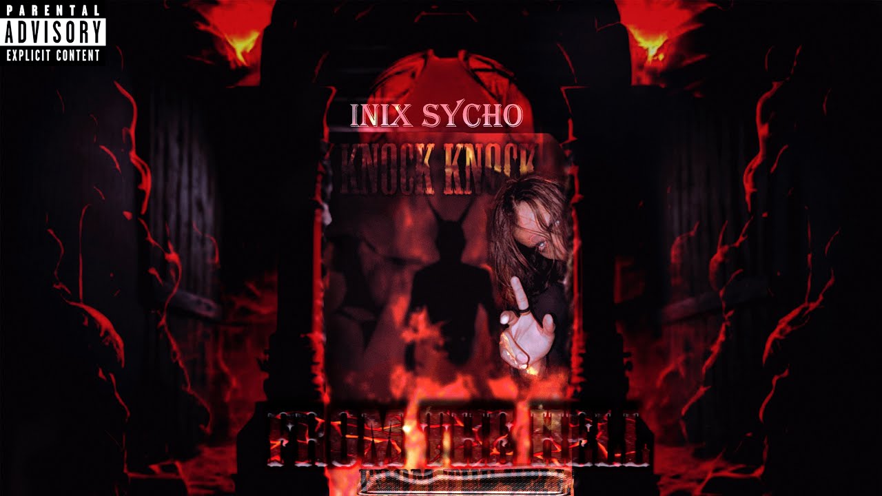 KNOCK KNOCK (Intro) || INIX SYCHO || FROM THE HELL ALBUM || 2024 - YouTube