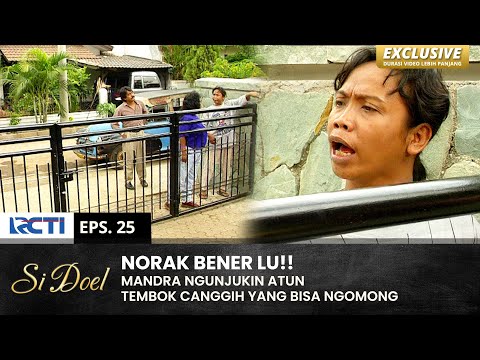 BELAGU BENER!! Mandra Pake Ngatain Atun Norak | SI DOEL | EPS.25 | SEASON 2 (1/2)