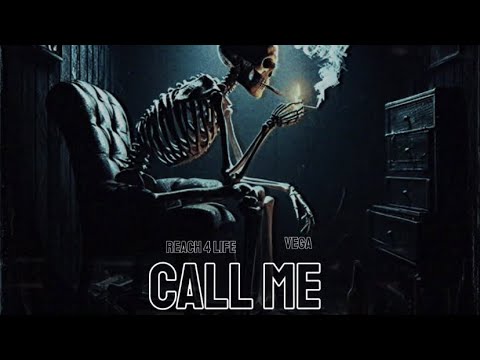 Reach 4 Life - Call Me (Ft Vega) (Official Audio) - YouTube