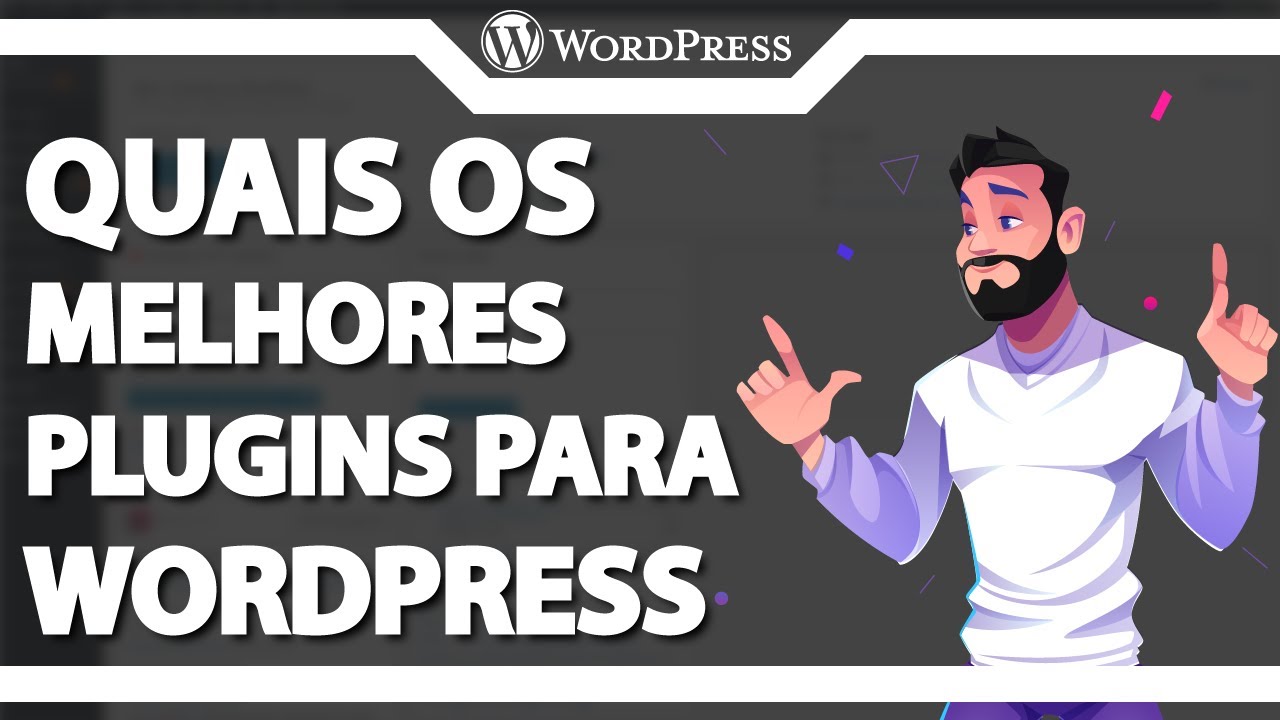 Quais são os melhores Plugins para WordPress (Rápido e Fácil) 2024 - YouTube